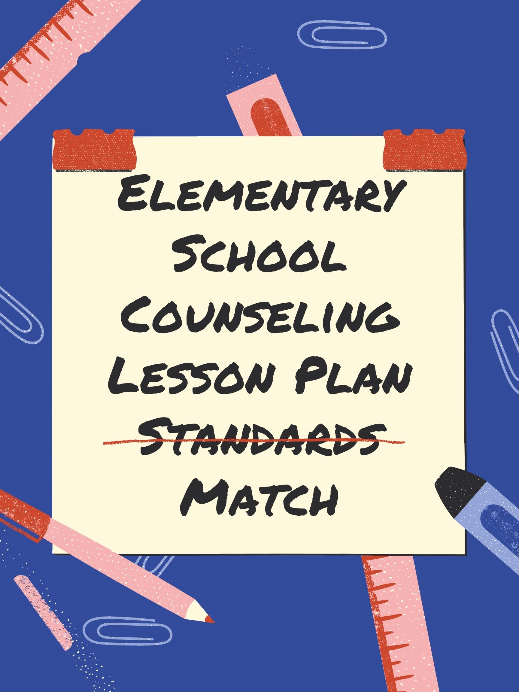 Elementary School Counseling Lesson Plan Standards Match – THE FEELINGS ...